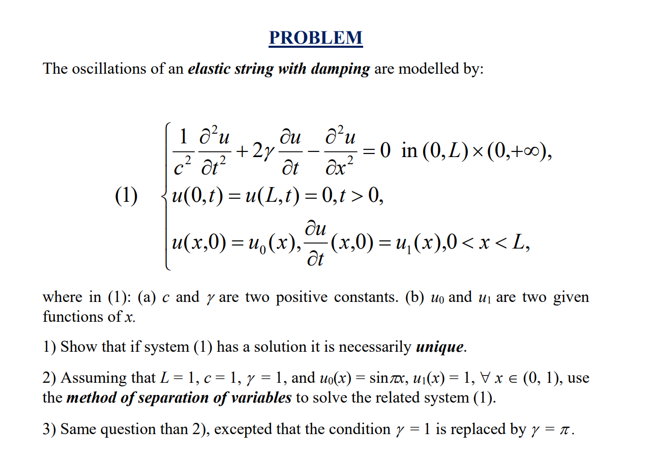 Solved PROBLEM The oscillations of an elastic string with | Chegg.com
