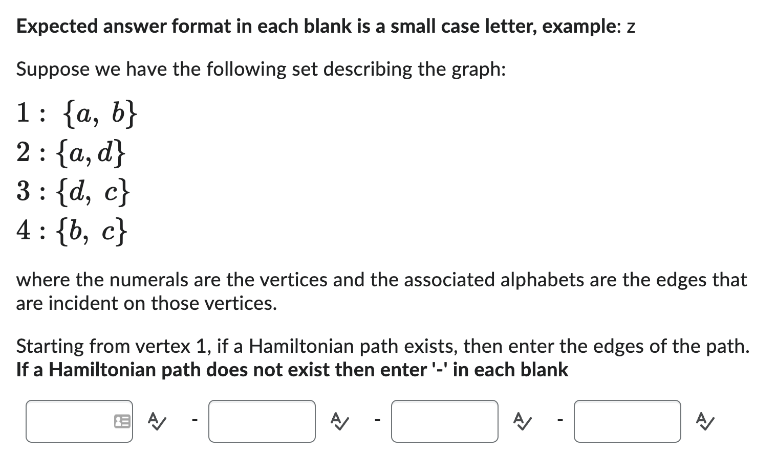 Solved Expected answer format in each blank is a small case | Chegg.com
