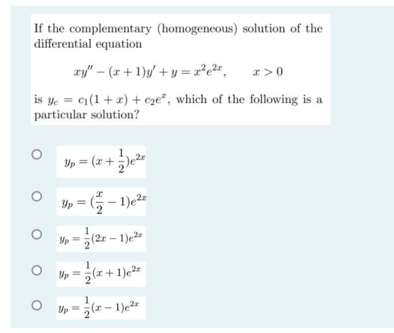 Solved If the complementary (homogeneous) solution of the | Chegg.com