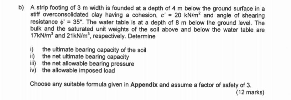 Solved b) A strip footing of 3 m width is founded at a depth | Chegg.com