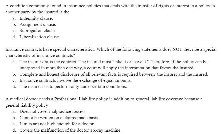 Solved A condition commonly found in insurance policies that | Chegg.com