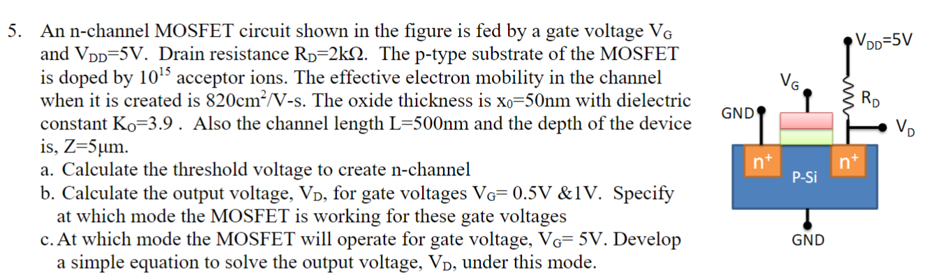 Solved An n-channel MOSFET circuit shown in the figure is | Chegg.com