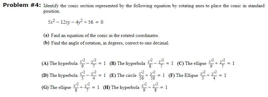 Solved Problem #4: Identify the conic section represented by | Chegg.com