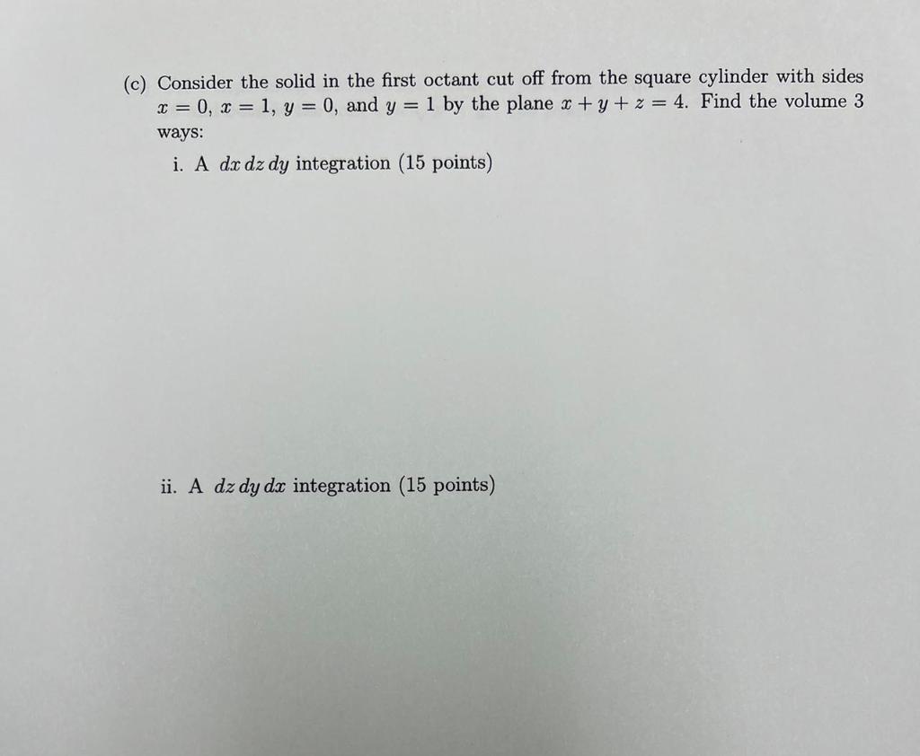(c) Consider the solid in the first octant cut off | Chegg.com