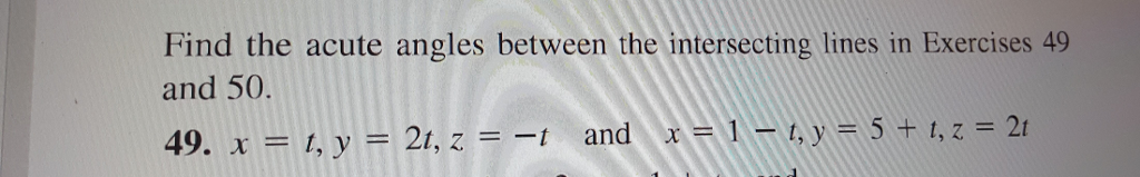 Solved Find the acute angles between the intersecting lines | Chegg.com