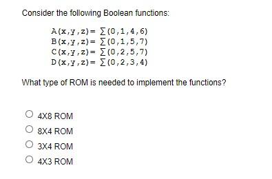 Solved Consider the following Boolean functions: A(x,y,z)= | Chegg.com