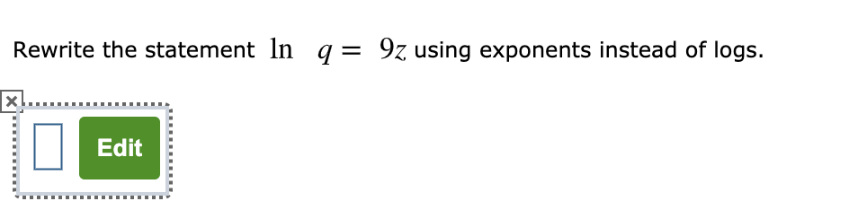 Solved Rewrite the statement In q = 9z using exponents | Chegg.com