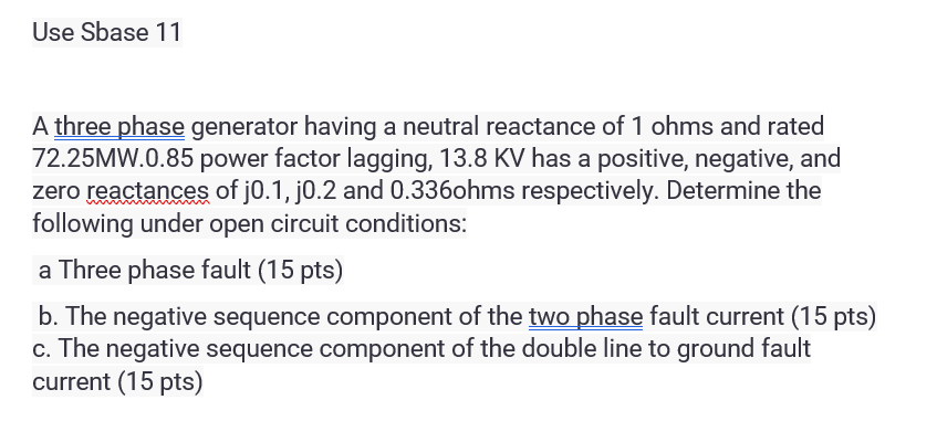 A three phase generator having a neutral reactance of | Chegg.com