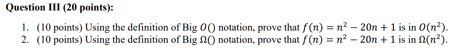 Solved Question III (20 points): 1. (10 points) Using the | Chegg.com