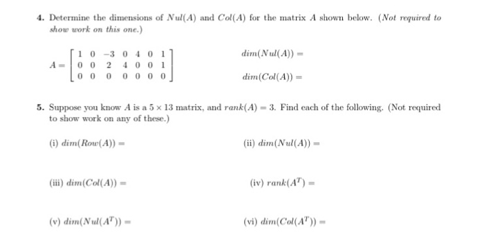 Solved Determine the dimensions of N_ul(A) and Col(A) for | Chegg.com