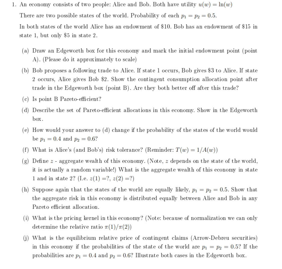 Solved Help me solve these questions:1. ﻿An economy consists | Chegg.com