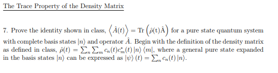 Solved The Trace Property of the Density Matrix 7. Prove the | Chegg.com