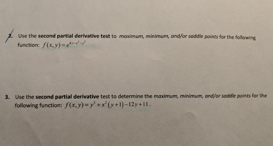 Solved Use the second partial derivative test to maximum, | Chegg.com
