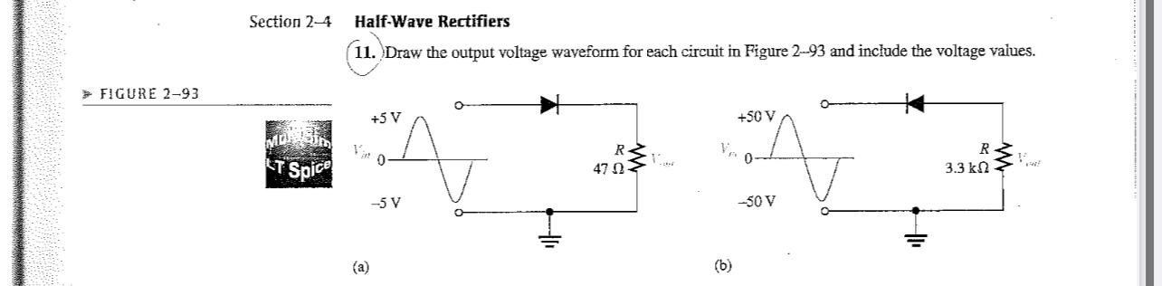 Solved Section 2-4 Half-Wave Rectifiers 11. Draw the output | Chegg.com