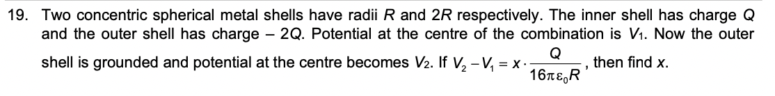 Solved 9. Two concentric spherical metal shells have radii R | Chegg.com