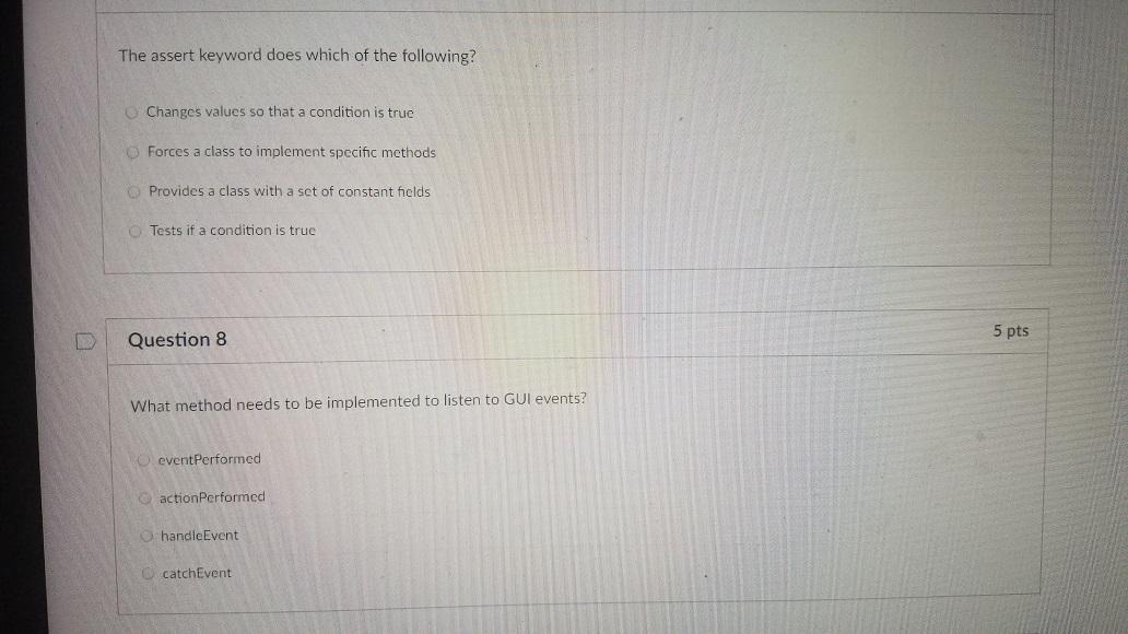 Solved Q7: The Assert Keyword does which of the | Chegg.com