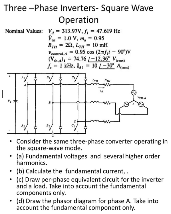 Solved Three -Phase Inverters- Square Wave Operation Nominal | Chegg.com