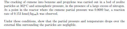 The cracking of cumene into benzene and propylene was | Chegg.com
