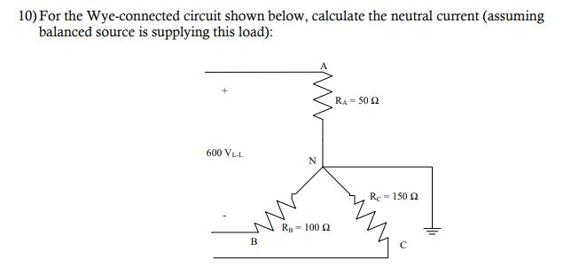 Solved 10) For the Wye-connected circuit shown below, | Chegg.com