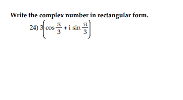 Solved Write the complex number in rectangular form. 21, ਤੀਆ | Chegg.com
