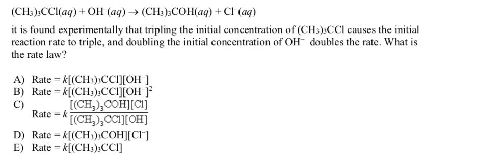 Solved (CH3)CCl(aq) + OH(aq) -> (CH3)sCOH(aq) +Cl (aq) it is | Chegg.com