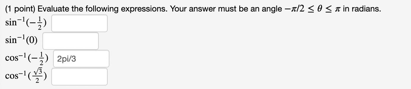 Solved (1 point) Evaluate the following expressions. Your | Chegg.com