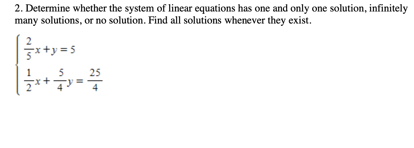 Solved 2. Determine whether the system of linear equations | Chegg.com