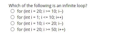 Solved Which of the following is an infinite loop? O for | Chegg.com
