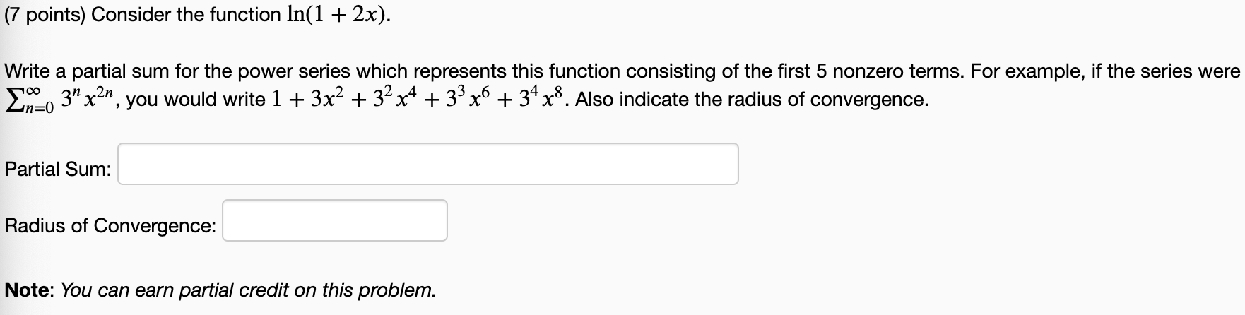 Solved (7 points) Consider the function In(1 + 2x). Write a | Chegg.com