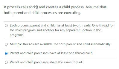 Solved How many threads does the child and parent processes | Chegg.com