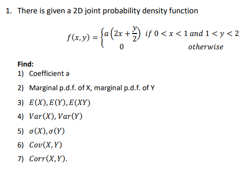 Solved 1. There is given a 2D joint probability density | Chegg.com