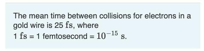 Solved The mean time between collisions for electrons in a | Chegg.com
