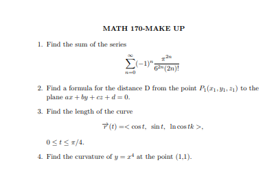 Solved 1. Find the sum of the series ∑n=0∞(−1)n62n(2n)!π2n | Chegg.com