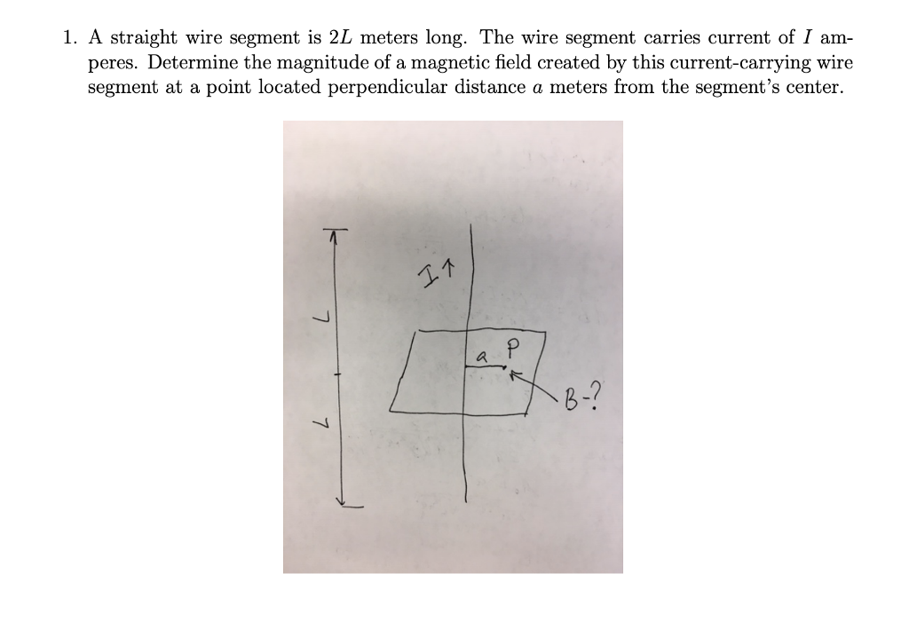 Solved 1. A straight wire segment is 2L meters long. The | Chegg.com