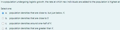 Solved In a population undergoing logistic growth, the rate | Chegg.com