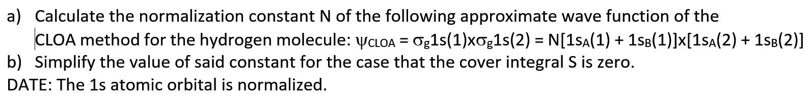 a) Calculate the normalization constant N of the | Chegg.com