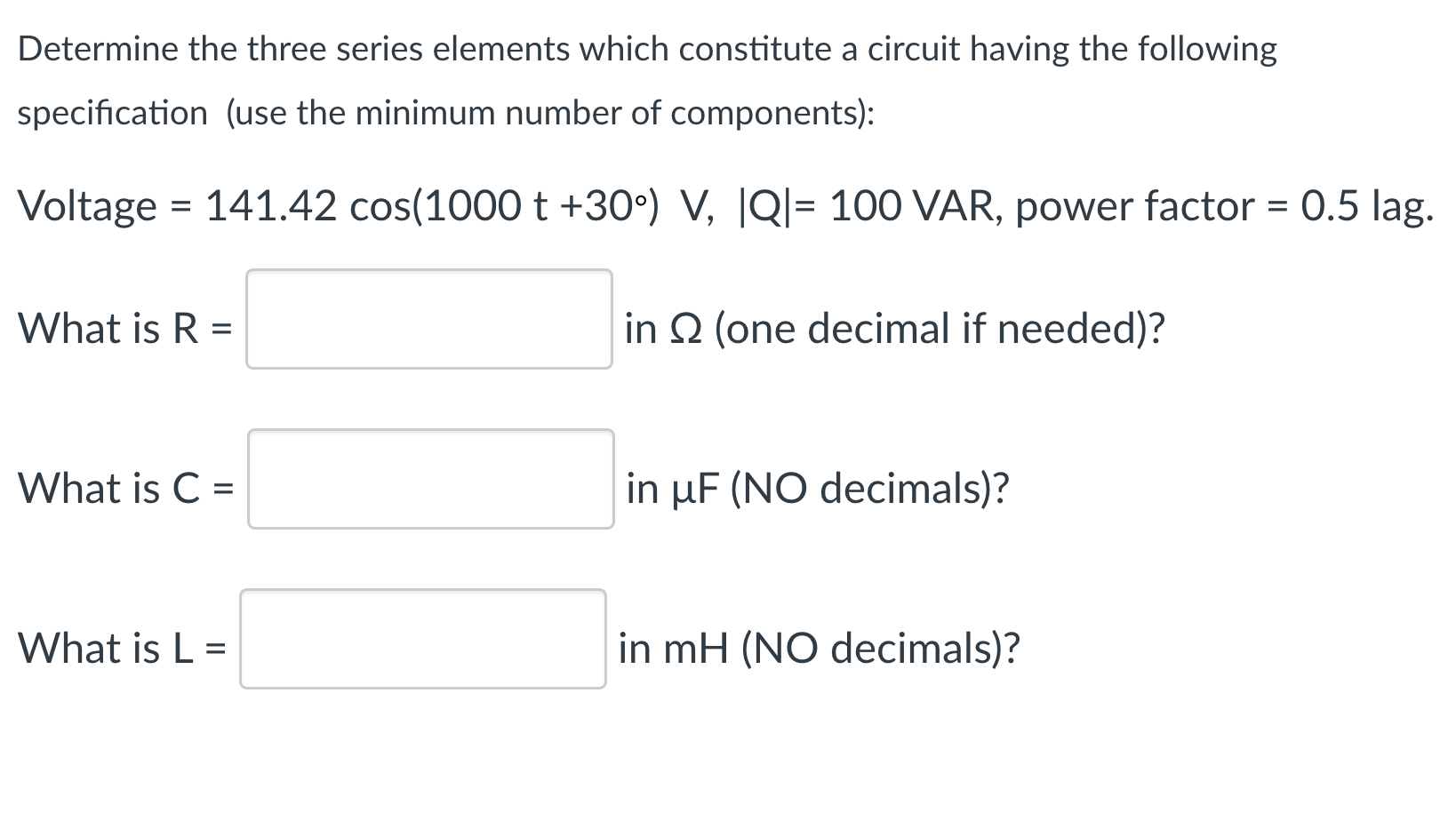 Solved Determine the three series elements which constitute | Chegg.com