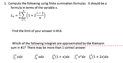 Solved 1. Compute the following using finite summation | Chegg.com