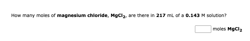 Solved How many moles of magnesium chloride, MgCl2, are | Chegg.com
