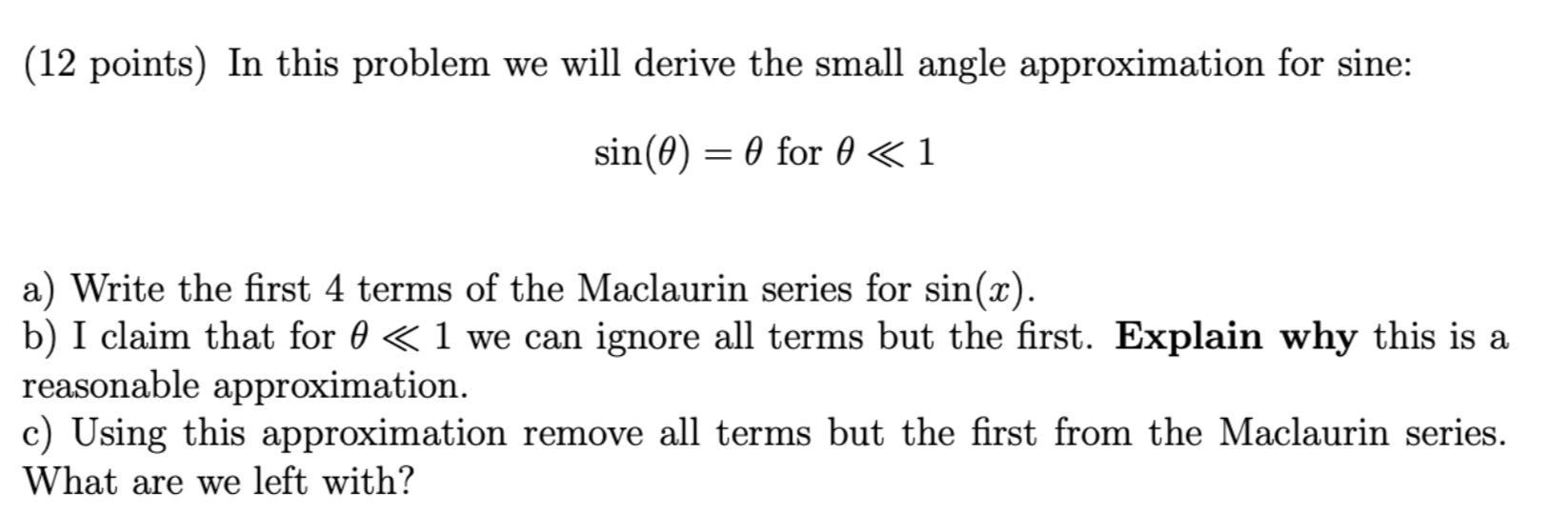 Solved (12 points) In this problem we will derive the small | Chegg.com