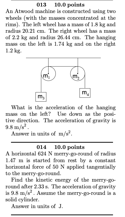 Solved 01310.0 points An Atwood machine is constructed using | Chegg.com