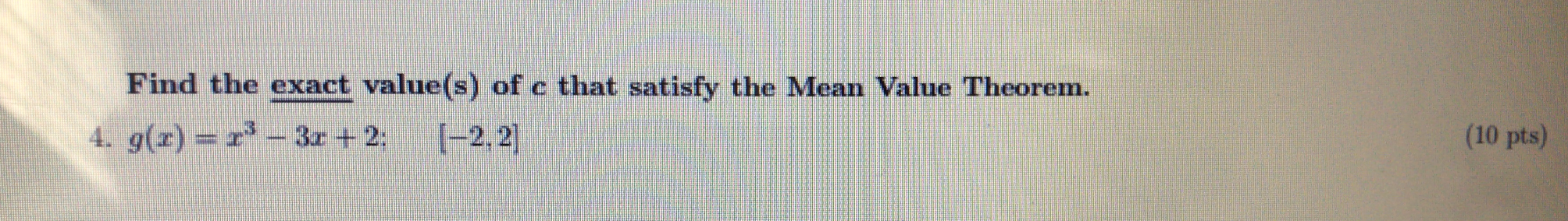 Solved Find the exact value(s) of c that satisfy the Mean | Chegg.com