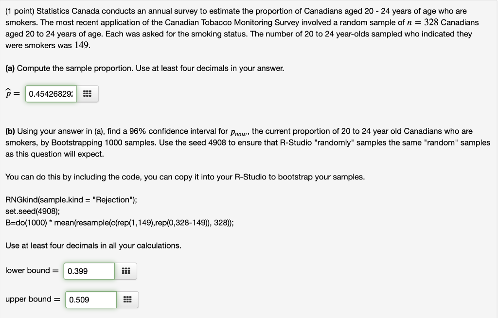 Solved (1 point) Statistics Canada conducts an annual survey | Chegg.com