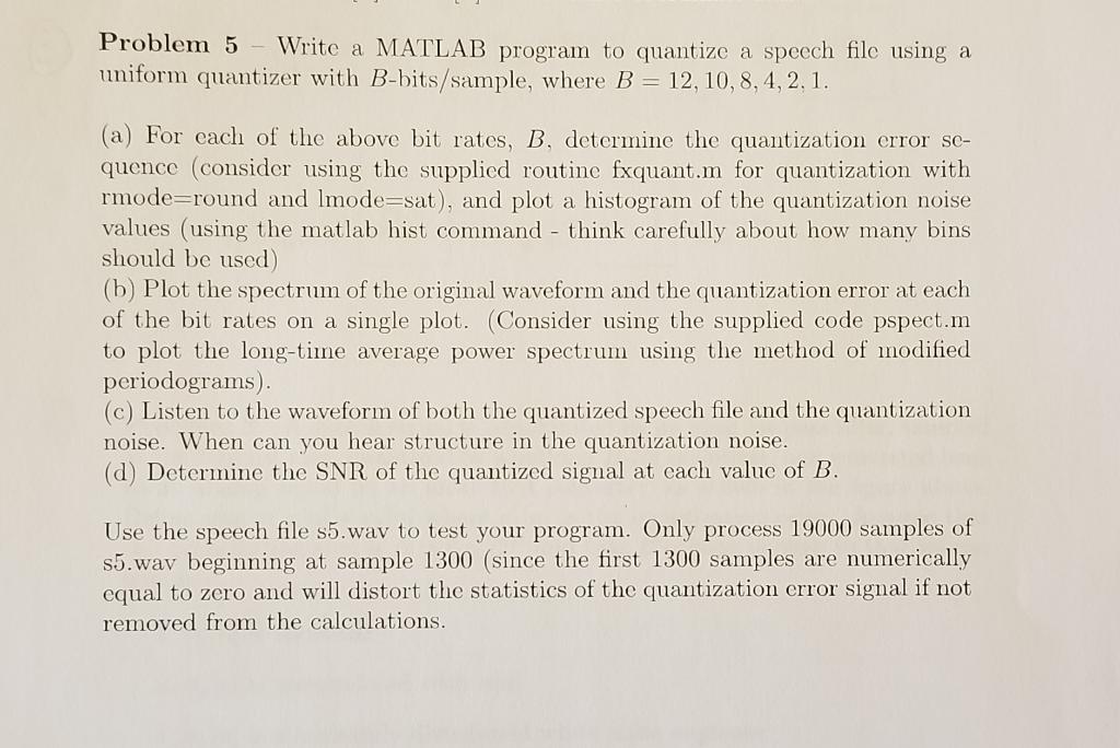 Solved Problem 5 Write A Matlab Program To Quantize A Speech 