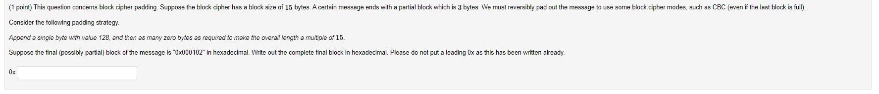 Solved Consider the following padding strategy. Append a | Chegg.com