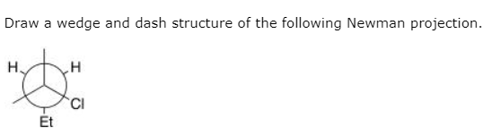Solved Draw a wedge and dash structure of the following | Chegg.com