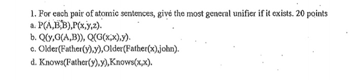 Solved 1. For each pair of atomic sentences, givé the most | Chegg.com
