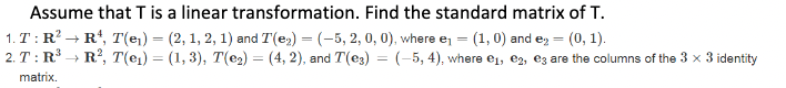 Solved Assume that T is a linear transformation. Find the | Chegg.com