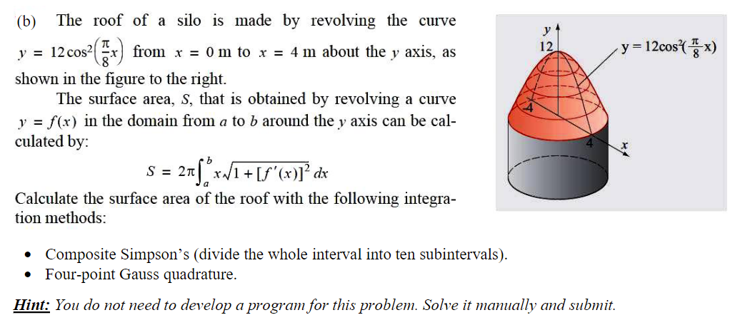 Solved (b) The roof of a silo is made by revolving the curve | Chegg.com