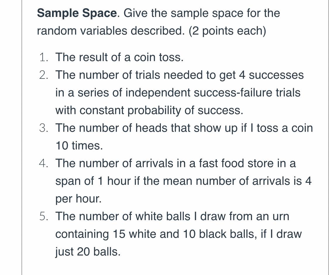 Solved Sample Space. Give the sample space for the random | Chegg.com